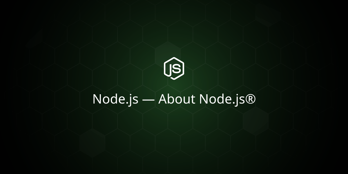 Node.js — About Node.js®